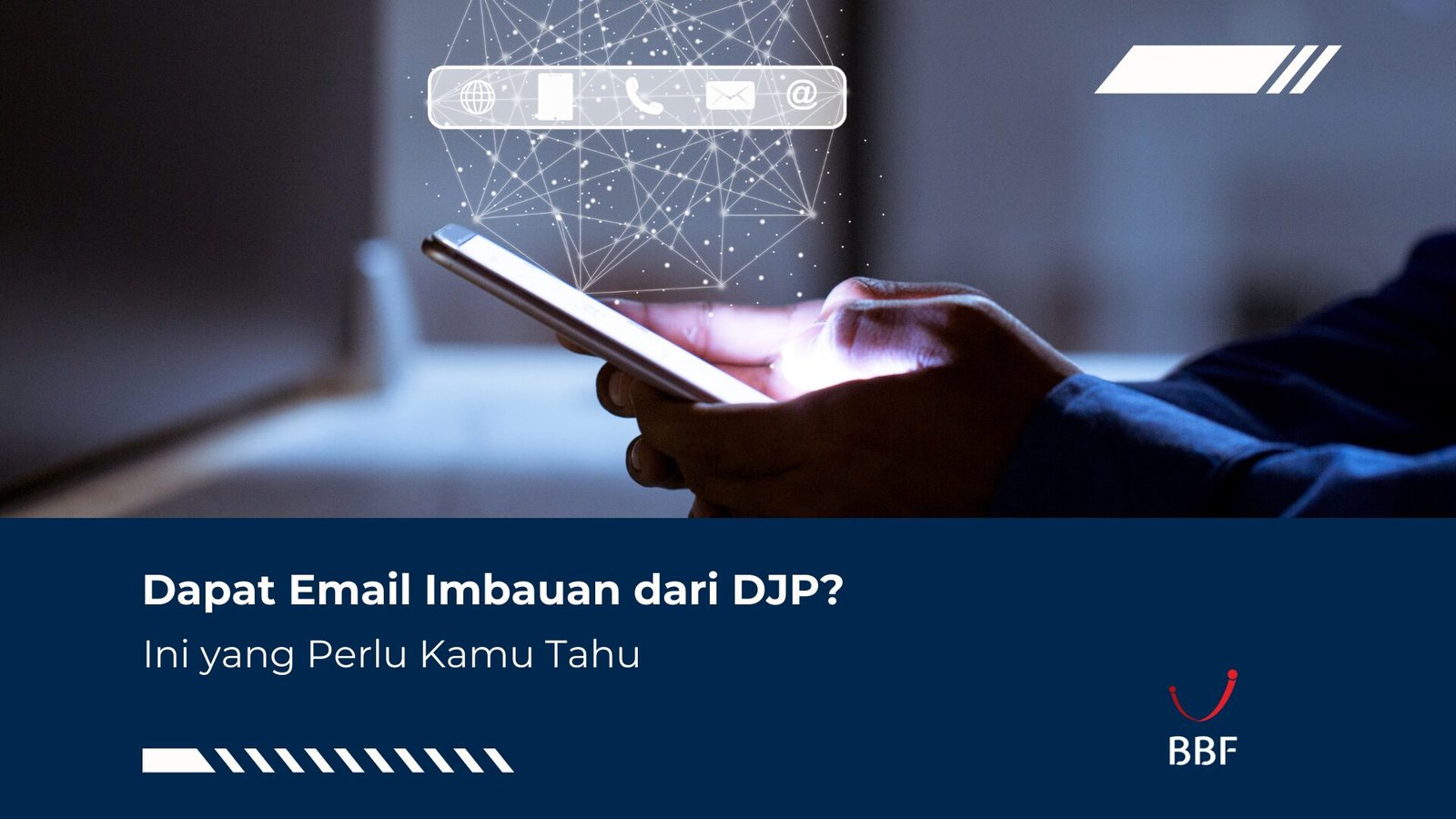 Dapat Email Imbauan dari DJP? Ini yang Perlu Kamu Tahu - Bisnis Best Friend