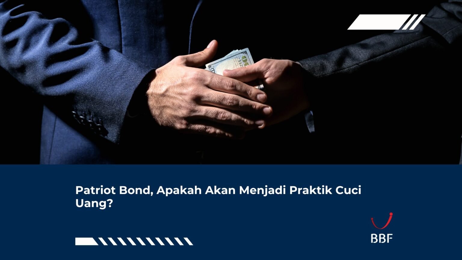 Patriot Bond, Apakah Akan Menjadi Praktik Cuci Uang? - Bisnis Best Friend
